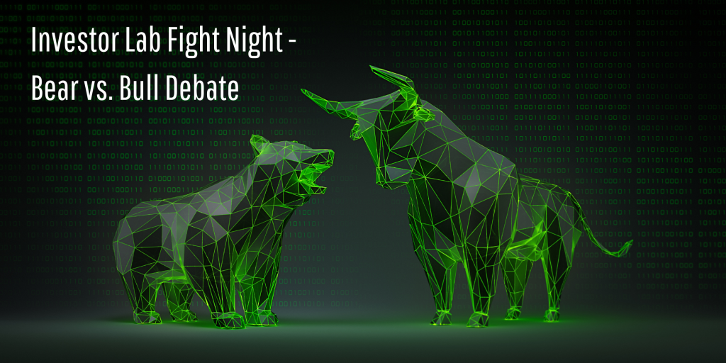 Investor Lab Fight Night - Bear vs. Bull Debate - Investor Lab
